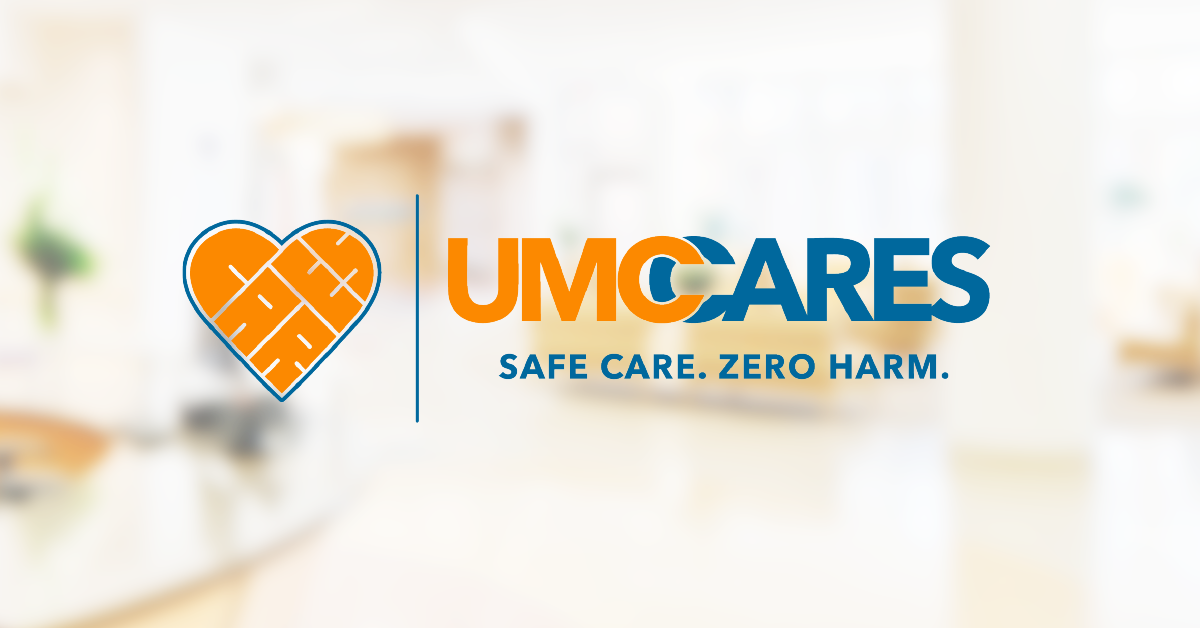 Strengthening Care Through Teamwork and High Reliability - UMC Cares